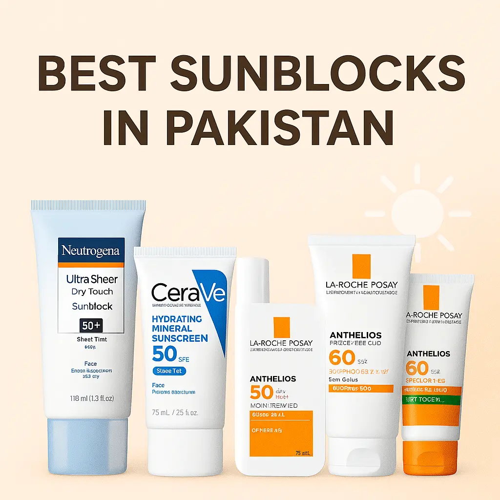 Best Sunblocks in Pakistan: Lightweight & Non-Greasy Picks